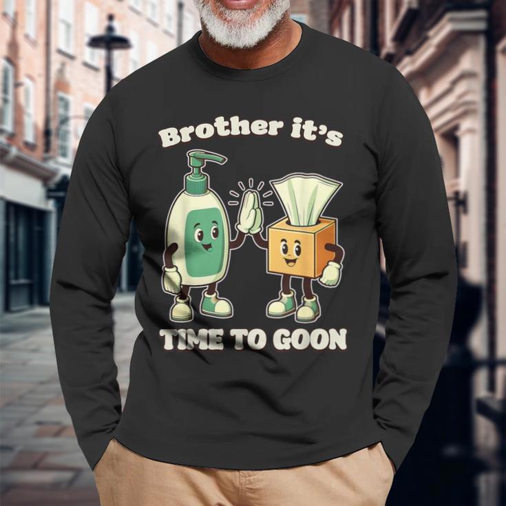 Brother It's Time To Goon Cringe Brainrot Meme Edging Gooner Long ...