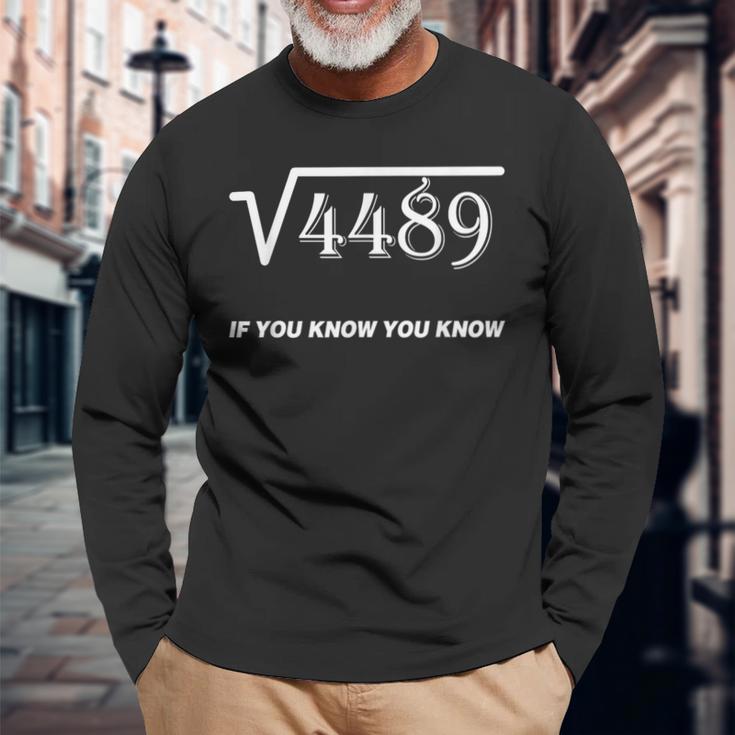 Square Root Of 4489 If You Know You Know Math 67Th Birthday Long Sleeve ...