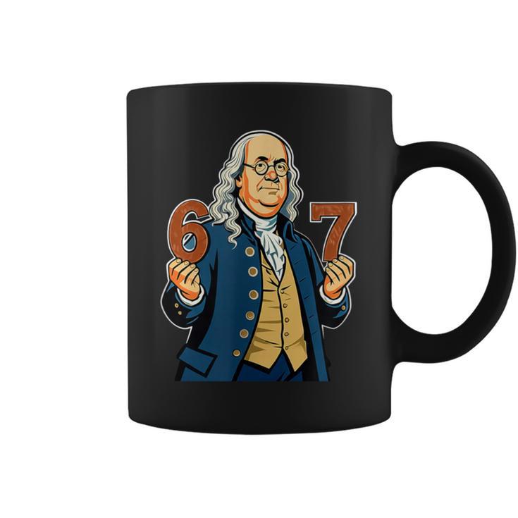 6-7 1776 Ben Franklin Six Seven American History 6 7 Coffee Mug - Monsterry