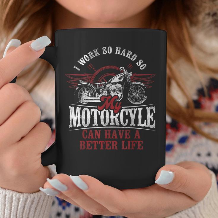 Classic Motorcycle Biker I Work Hard So My Motorcycle Can Coffee Mug ...