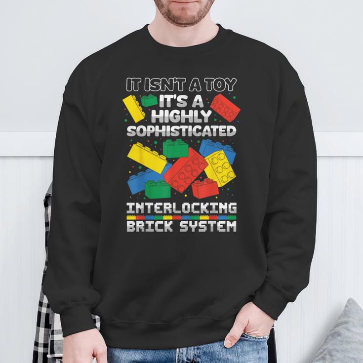 It Isn't A Toy It's Interlocking Brick System Brick Builder Sweatshirt ...
