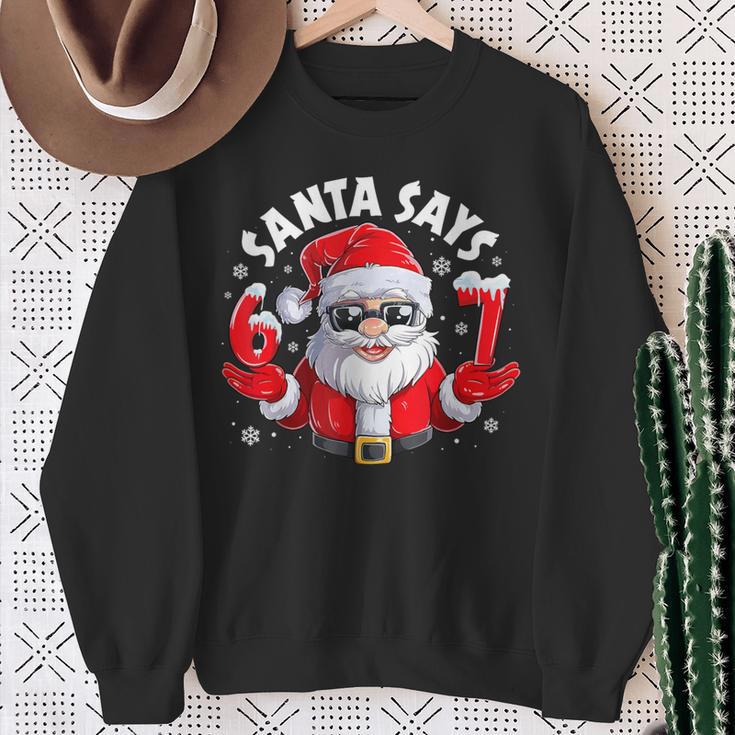 Santa Says 6 7 Six Seven Gen Z Alpha Meme Slang Christmas Sweatshirt ...
