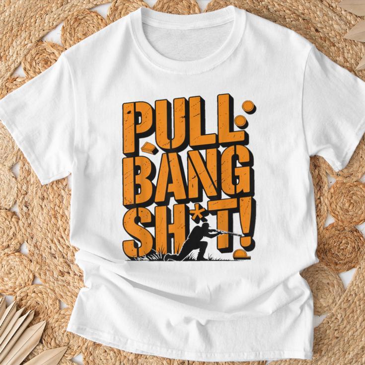 Pull Bang Sht Sporting Clays Skeet Trap T-Shirt | Mazezy